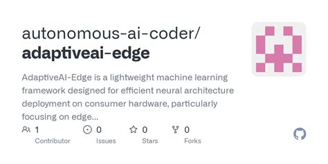 Github Autonomous Ai Coderadaptiveai Edge Adaptiveai Edge Is A