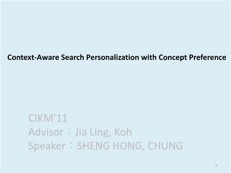 Ppt Context Aware Search Personalization With Concept Preference