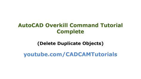 autocad overkill command tutorial complete how to delete duplicate