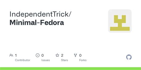 GitHub IndependentTrick Minimal Fedora
