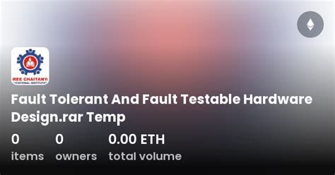 Fault Tolerant And Fault Testable Hardware Design Rar Temp Collection OpenSea