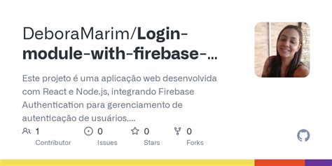 Login Module With Firebase React Nodereadmemd At Main · Deboramarim