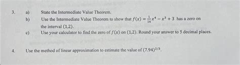 Solved 3 A State The Intermediate Value Theorem B Use