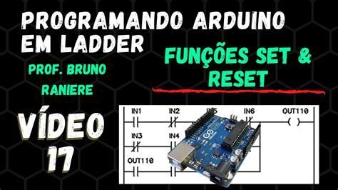 Programando Arduino Em Ladder Vídeo 17 Funções Set E Reset Youtube