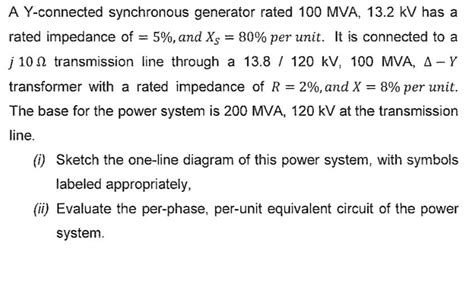 Solved A Y Connected Synchronous Generator Rated Chegg
