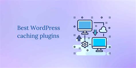 9 Best Wordpress Caching Plugins For Improving Site Speed Joshwp