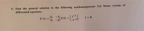 Solved Find The General Solution To The Following Chegg