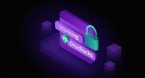 Blocking Vs Deadlocks In Sql Server Key Differences And Solutions
