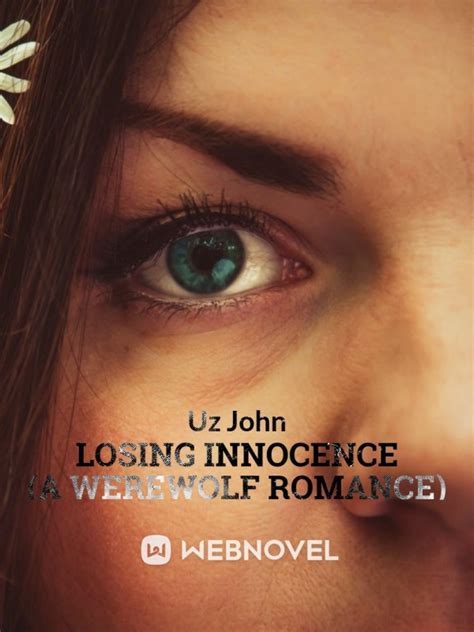Losing Innocence A Werewolf Romance Victoriaegwu Webnovel