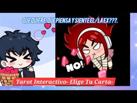 💖💋 Tarot Mi Ex Que Quiere Que Siente Etc Elige Tu Carta Tarot