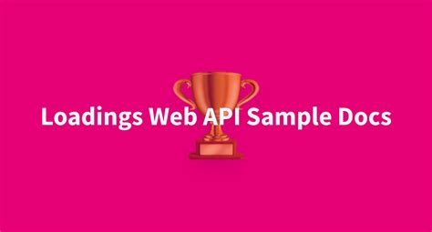 Loadings Web Api Sample Docs A Hugging Face Space By Myxogastria0808
