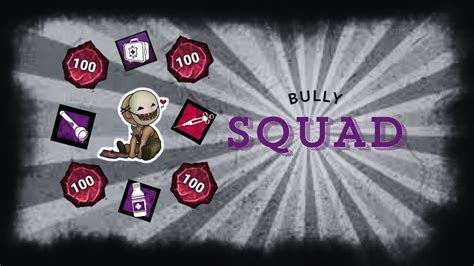 Bully Squad Pt 2 Dbd Youtube