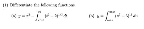 Solved Differentiate The Following Functions A Chegg