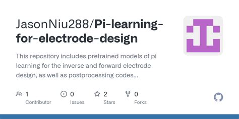 Github Jasonniu288pi Learning For Electrode Design This Repository