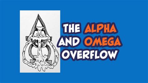 The Alpha And Omega Overflow Steve Thomason