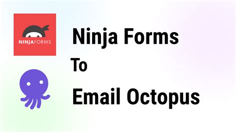 Connect Ninja Forms With Emailoctopus Integration In Less Than 2