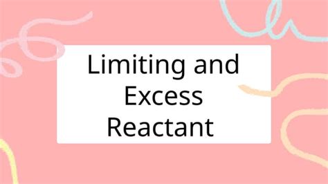 Limiting And Excess Reactant S Chemistrypptx Pptx