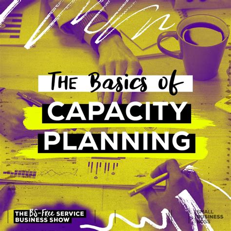 The Basics Of Capacity Planning