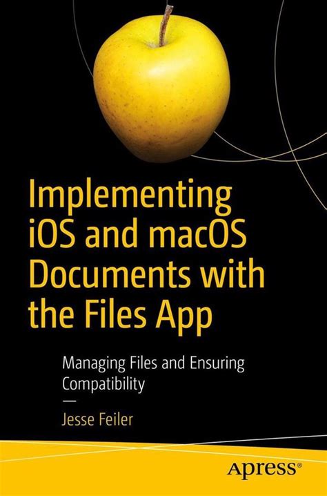 Implementing Ios And Macos Documents With The Files App Ebook Jesse