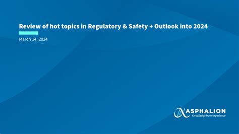 New Webinar Recording Review Of Hot Topics In Regulatory And Safety Outlook Into 2024