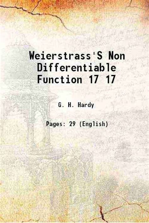 Weierstrasss Non Differentiable Function Volume 17 1916