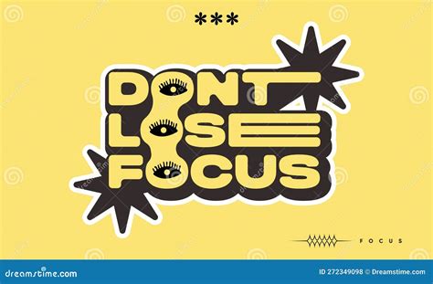 don t lose focus text design illustration vector clip art template t