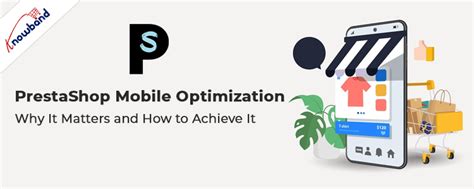 prestashop mobile optimization boost user experience and conversions