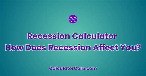Recession Calculator How Does Recession Affect Me