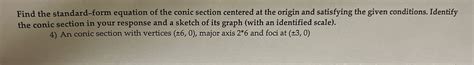 Solved Find The Standard Form Equation Of The Conic Section