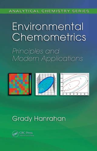 Solutions For Environmental Chemometrics Principles And Modern Applications 1st By Grady