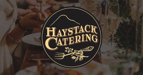 haystack catering field to fork vermont event catering