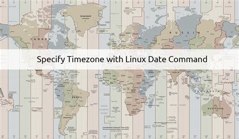Specify The Timezone With Linux Date Command Putorius
