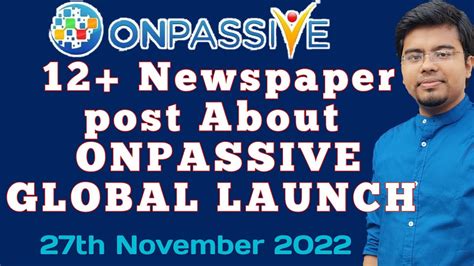 12 Newspaper Release About Onpassive Global Launch Press Release Onpassive New Update