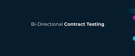 The Easy Way To Get Started With Bi Directional Contract Testing Sngular