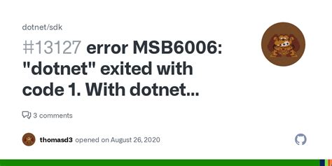 Error Msb6006 Dotnet Exited With Code 1 With Dotnet 5 0 100 Preview8 · Issue 13127 · Dotnet
