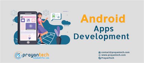 Android App Development Android Mobile Apps Prayantech