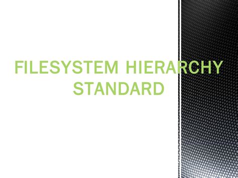 Filesystem Hierarchy Standard