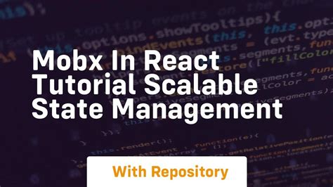 Mobx In React Tutorial Scalable State Management Youtube