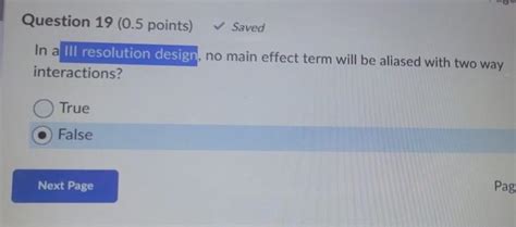Solved In A No Main Effect Term Will Be Aliased With Two Way