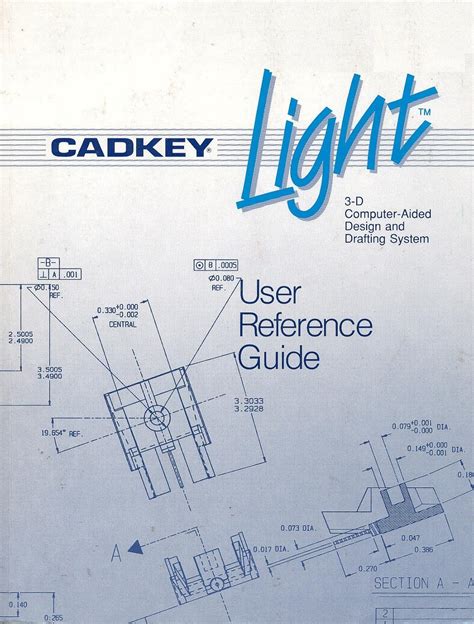 Cadkey Light User Reference Guide For Cadkey Light Version 4 3 D Computer Aided Design And