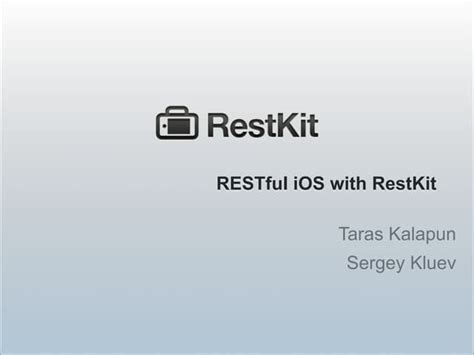 Mpd2011 Сергей Клюев Restfull Ios With Restkit Ppt