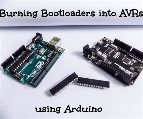 Burning Bootloaders Into Avrs Using Arduino 6 Steps With Pictures