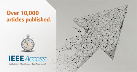 ieee access the multidisciplinary open access journalieee access