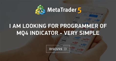 I Am Looking For Programmer Of Mq4 Indicator Very Simple Indices General Mql5