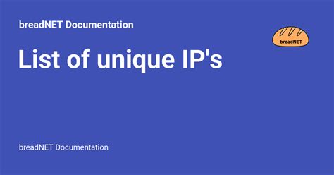 List Of Unique Ips Breadnet Documentation