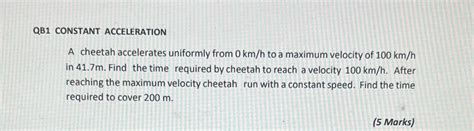 Solved Qb1 ﻿constant Accelerationa Cheetah Accelerates