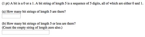 Solved A Bit Is A Or A A Bit String Of Length Is A Chegg
