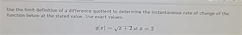 Solved Use The Limit Definition Of A Difference Quotient To