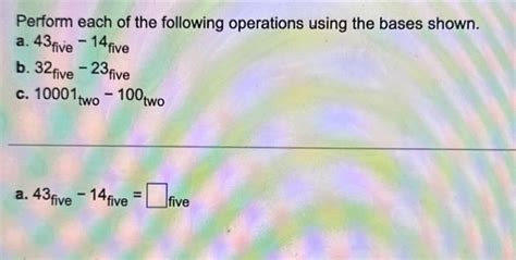 Solved Perform Each Of The Following Operations Using The