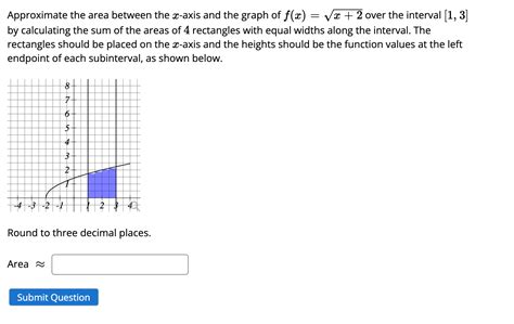 solved approximate the area between the x axis and the graph